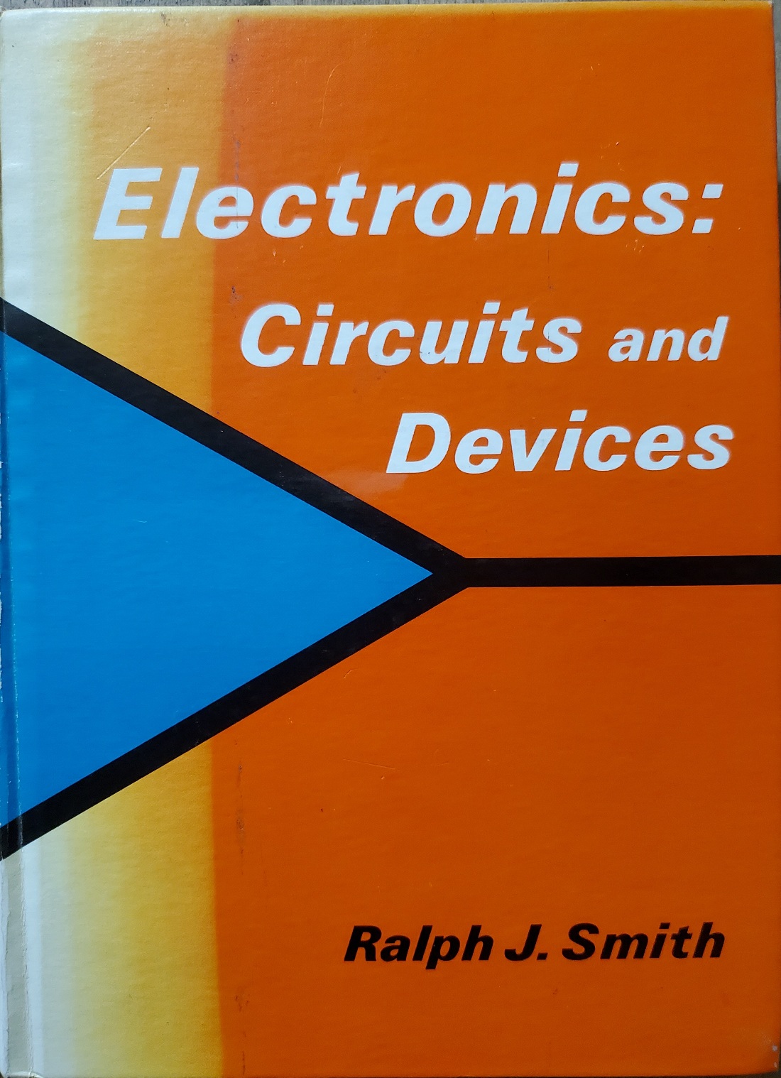 Electronics: Circuits and Devices - Ralph J. Smith : : Bill & Ben Books