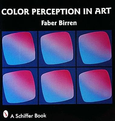 Color Perception in Art - Faber Birren : : Bill & Ben Books