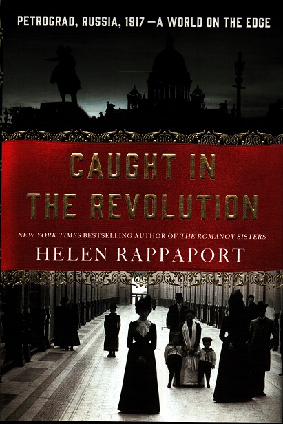 Caught in the Revolution - Helen Rappaport : : Bill & Ben Books