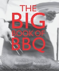 Big Book of BBQ - : : Bill & Ben Books