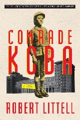 Comrade Koba: A Novel - Robert Littell : : Bill & Ben Books