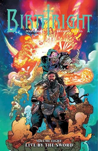 Birthright Volume 8: Live by the Sword - Joshua Williamson (Author ...