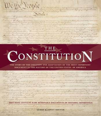 The Constitution: The Story of the Creation and Adaptation of the Most ...