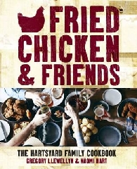 Fried Chicken & Friends: The Hartsyard Family Cookbook - Gregory ...