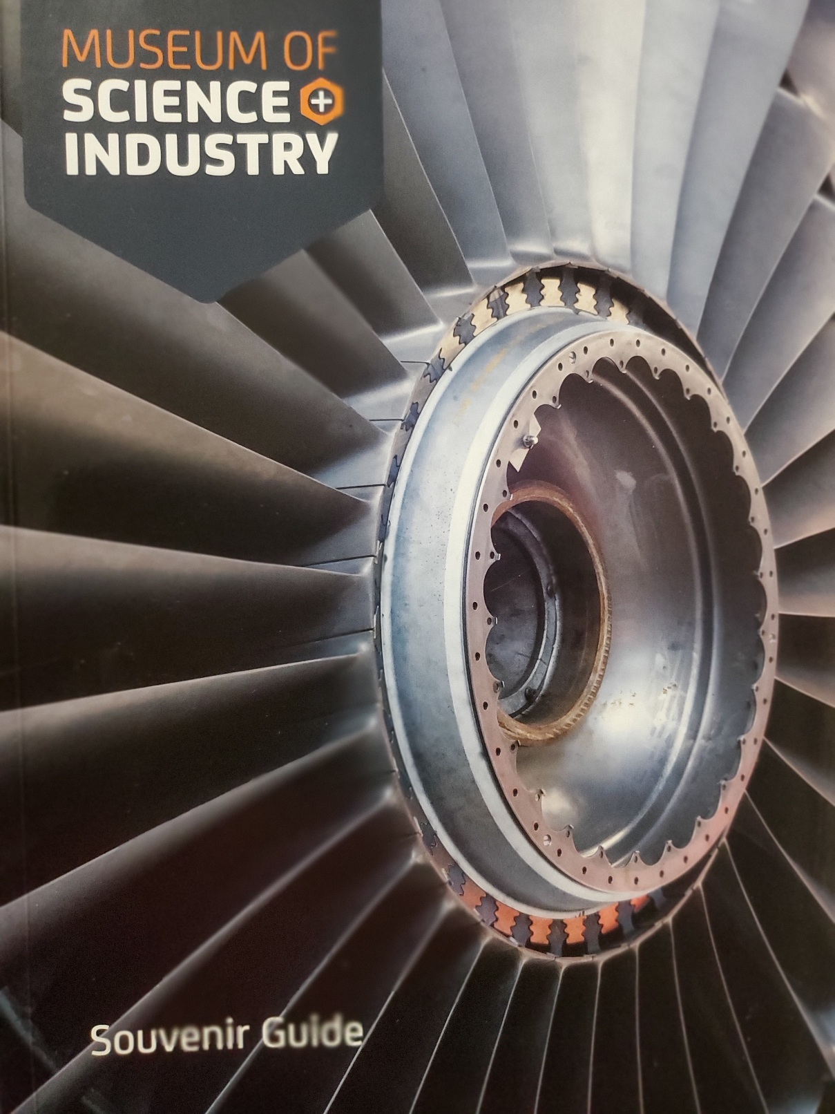 Museum of Science + Industry: Souvenir Guide - Rebecca Mileham; Sally ...