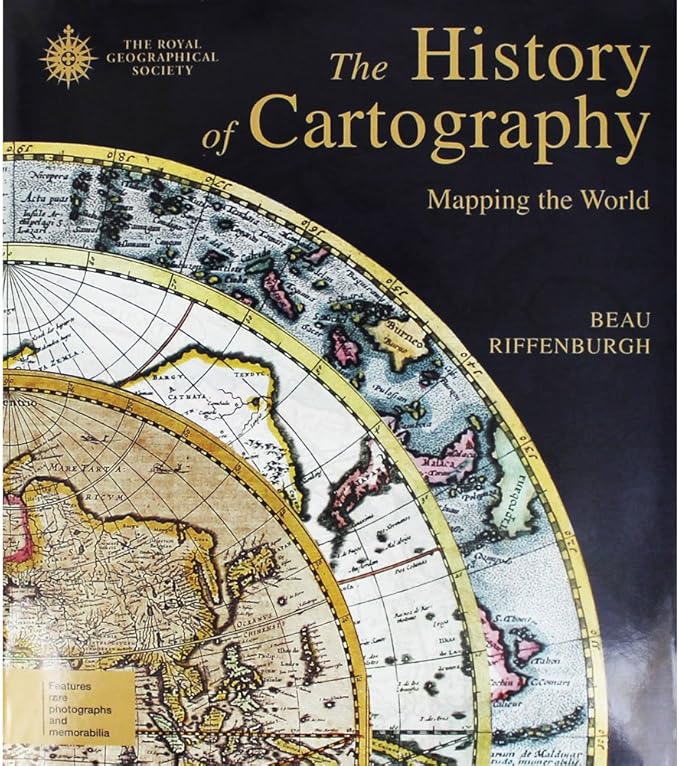 The History Of Cartography: Mapping The World - Beau Riffenburgh ...