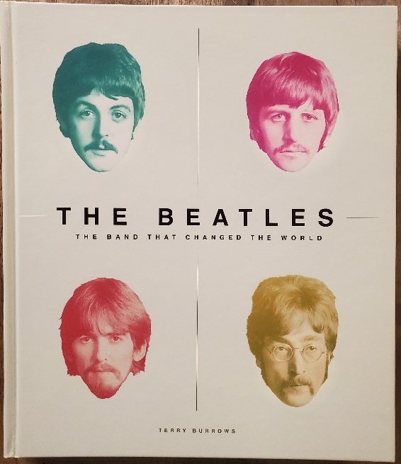 The Beatles: The Band That Changed the World - Terry Burrows : : Bill ...
