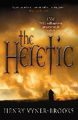The Heretic: 1536 Who will survive the new world order? - Henry Vyner ...