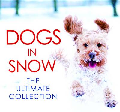 Dogs in Snow: The Ultimate Collection - Hugo Ross : : Bill & Ben Books