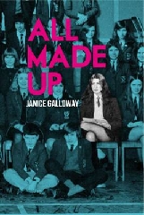 All Made Up - Janice Galloway : : Bill & Ben Books