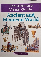 Ancient and Medieval World: Ultimate Visual Guide - Andrew Millar ...