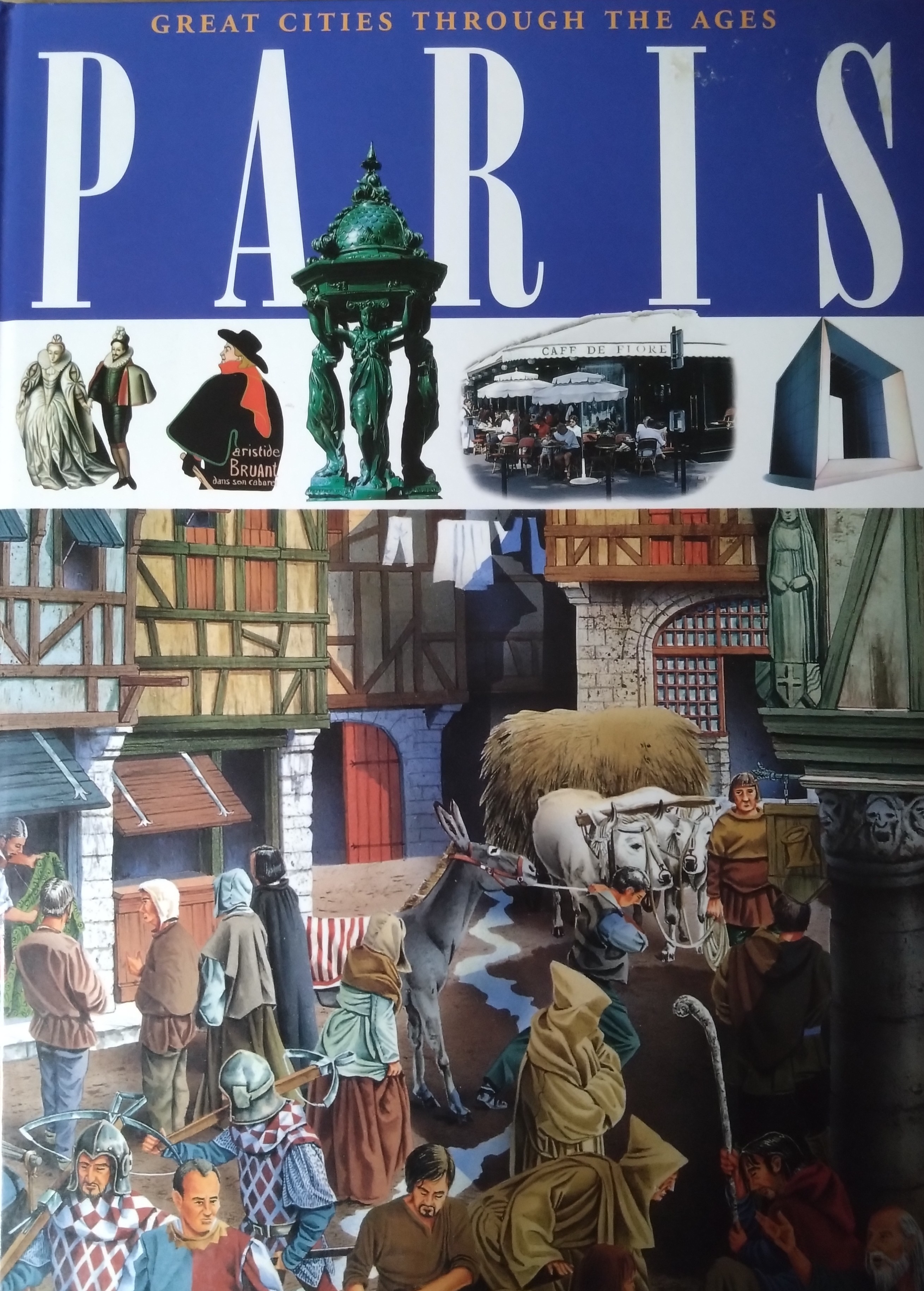 Paris (Great Cities Through the Ages) - Renzo Rossi : : Bill & Ben Books