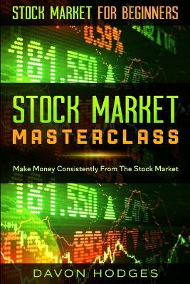 Stock Market For Beginners: STOCK MARKET MASTERCLASS: Make Money ...