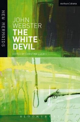 The White Devil - John Webster : : Bill & Ben Books